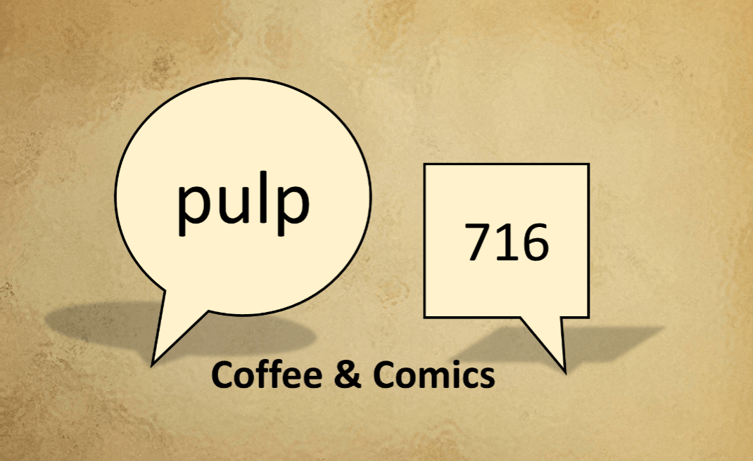 New Kids on the Retro Block: Welcome Pulp 716 Coffee and Comics! – Cats ...